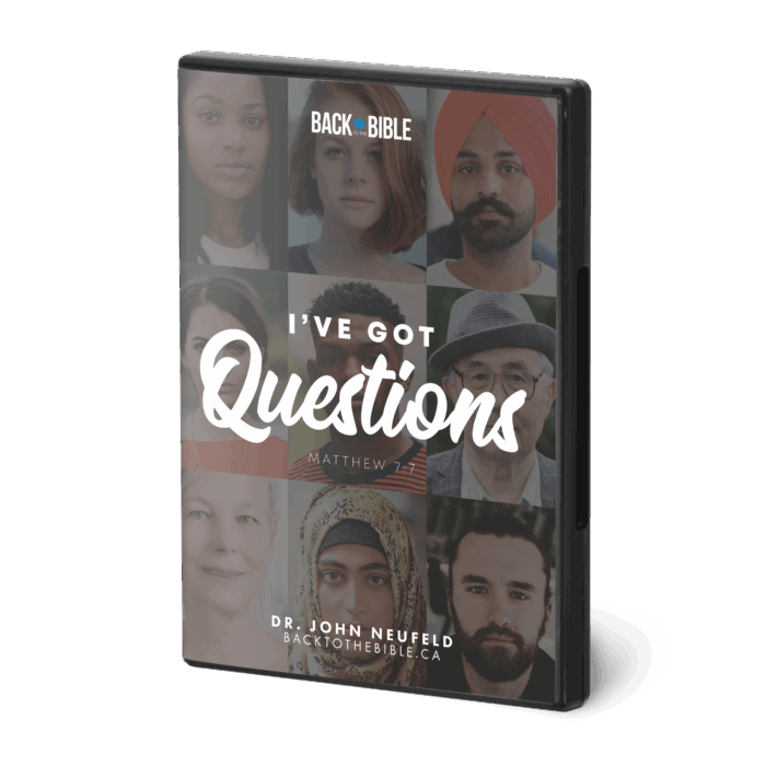 I've Got Questions - Back to the Bible Canada